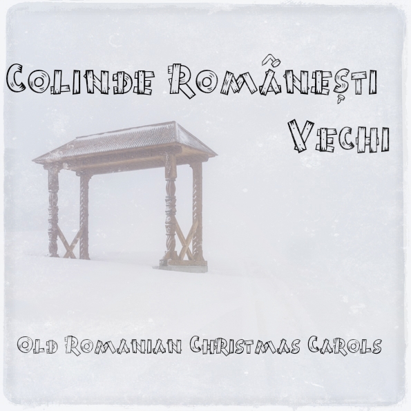 Colinde Românești Vechi – Horea.ART